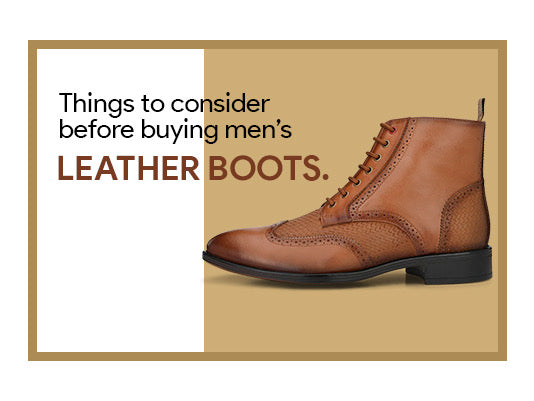 Things to consider before buying men’s leather boots! – Hitz Shoes Online